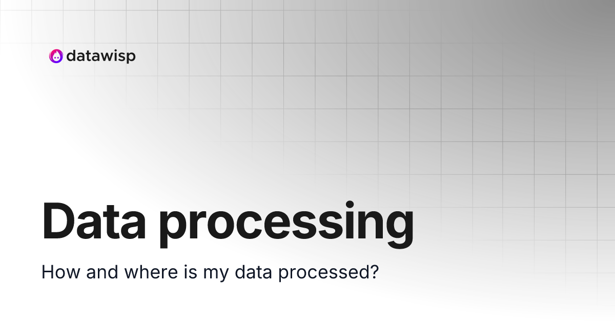 Data processing | Datawisp Documentation